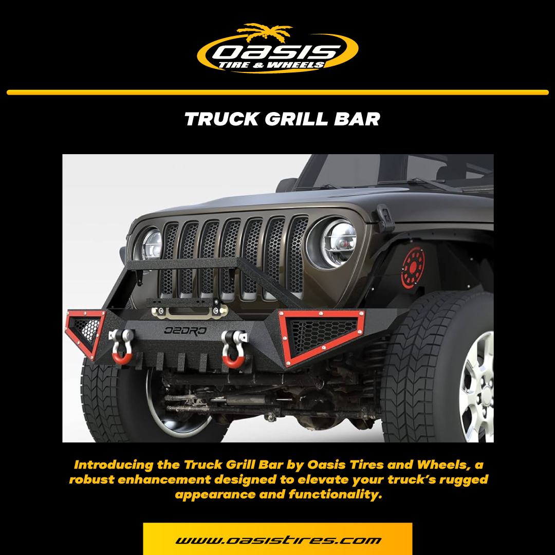 TRUCK GRILL BAR – Oasis Tires & Wheels